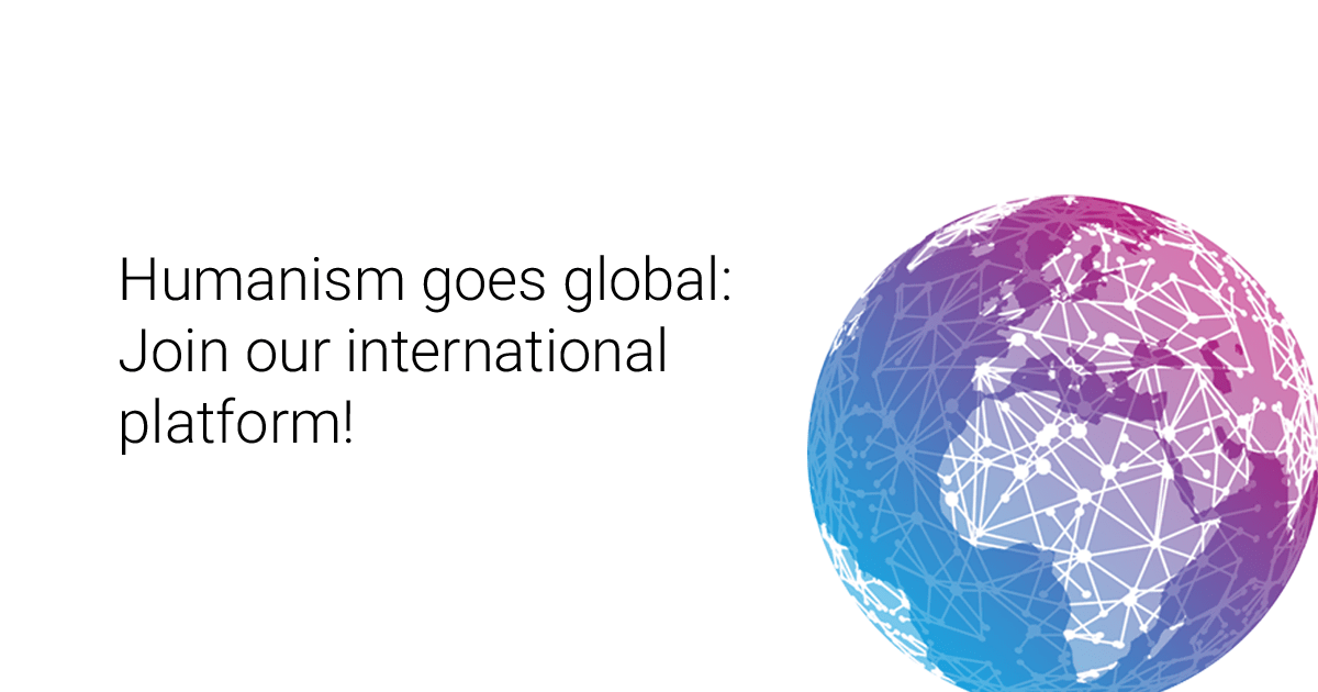 Humanism goes global: Come and join our international platform ...
